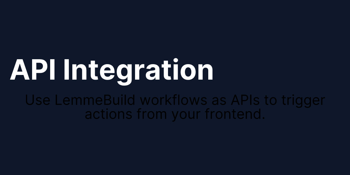 API Integration - Lemmebuild Documentation